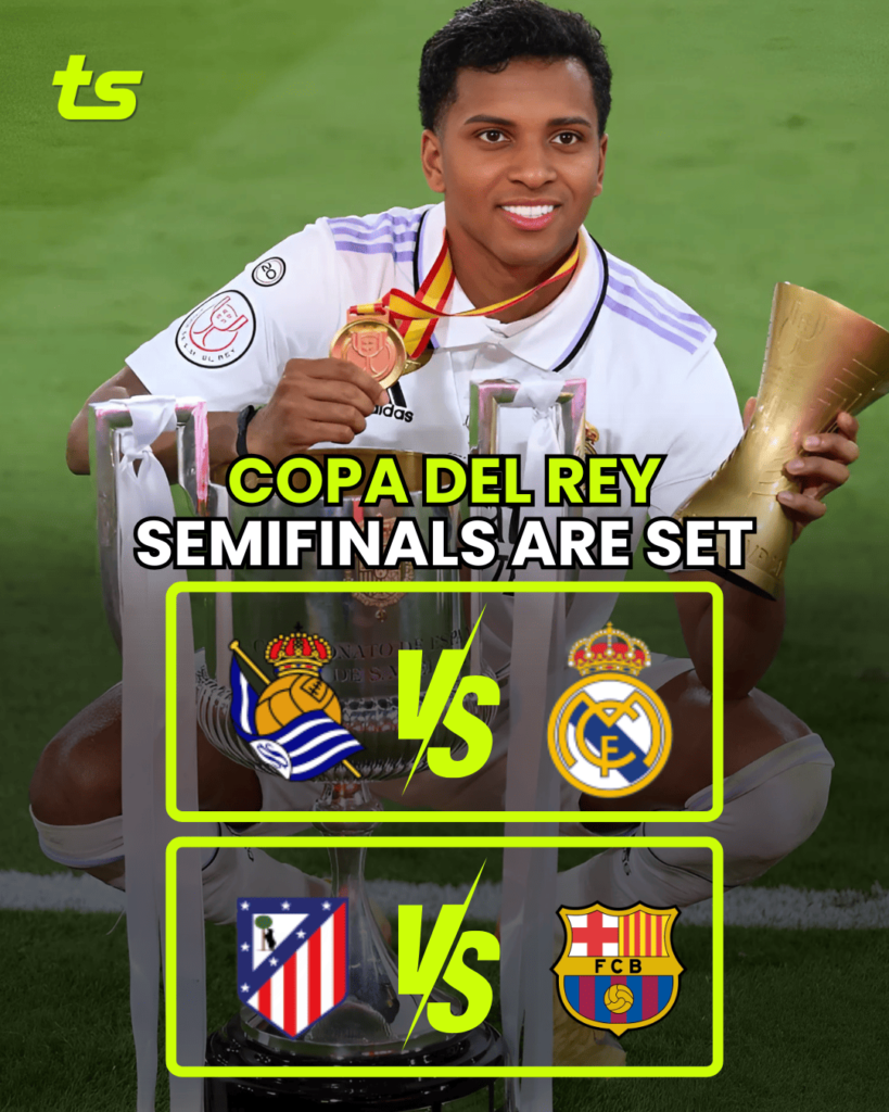Copa del Rey semi finals is set: check the matchups and dates - BBscore.com